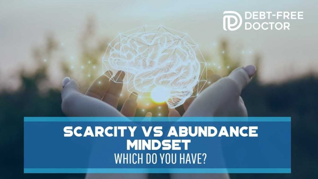 Scarcity vs Abundance Mindset - Which Do You Have?