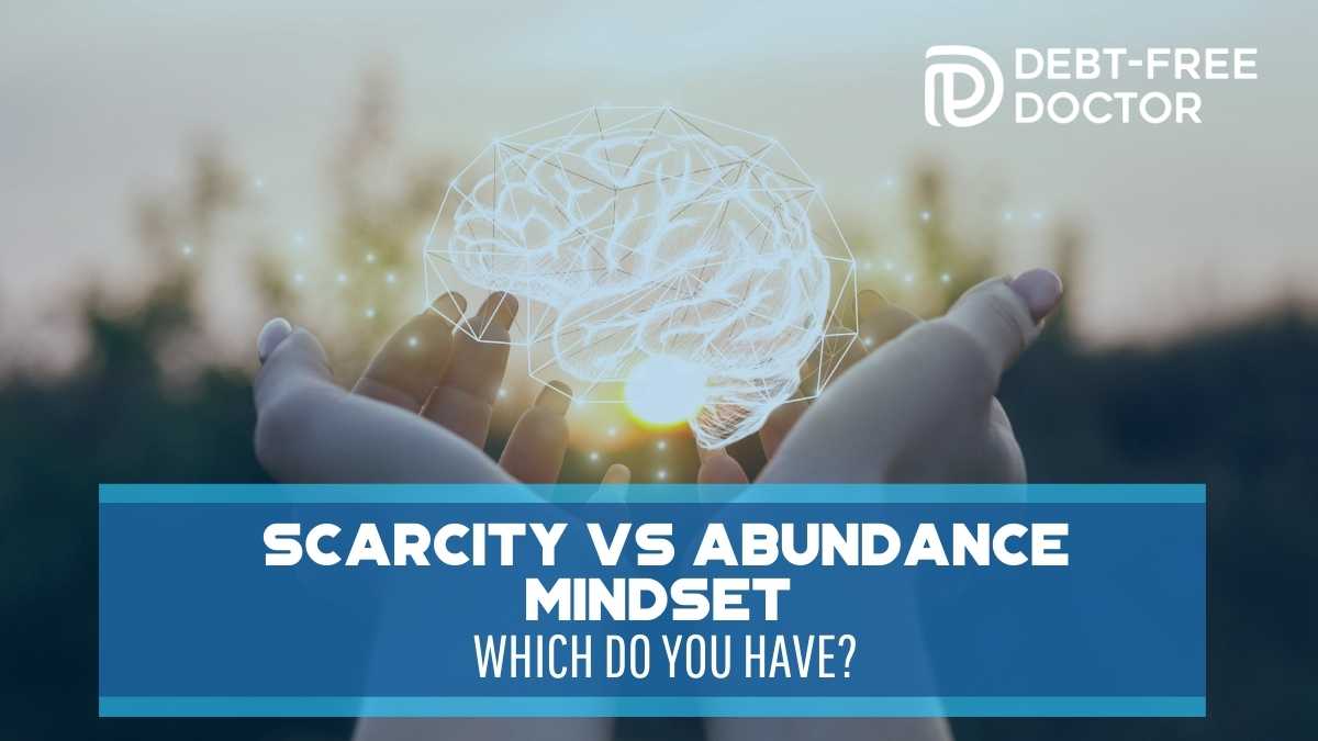 Scarcity vs Abundance Mindset - Which Do You Have? Scarcity vs Abundance Mindset - Which Do You Have?