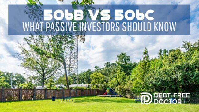 506b vs 506c - What Passive Investors Should Know - Debt-Free Doctor