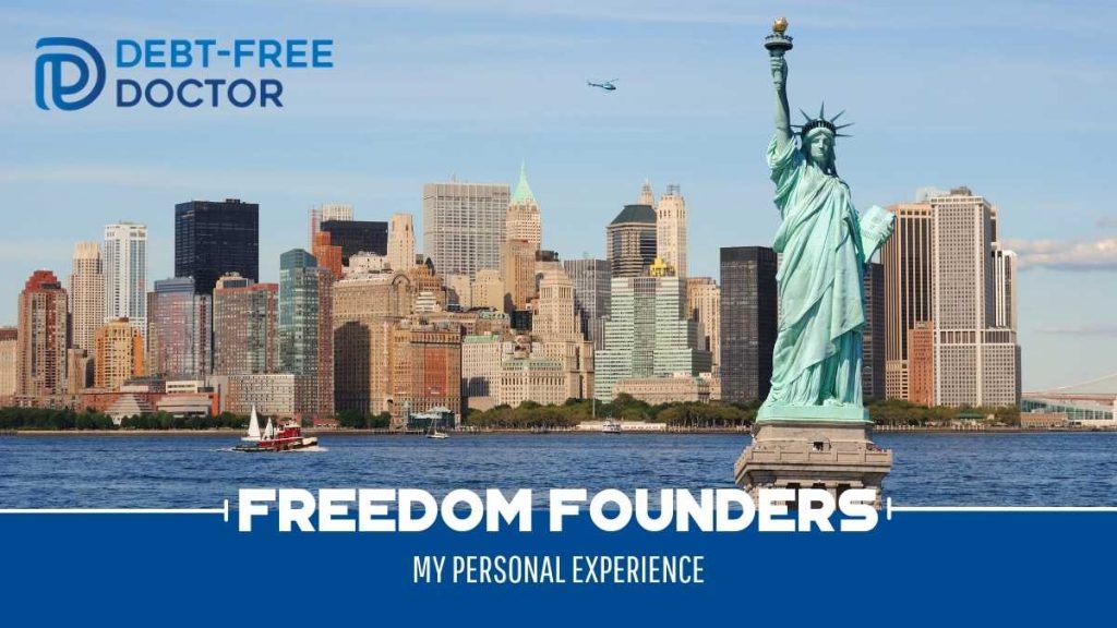 Freedom Founders - My Personal Experience - Debt-Free Doctor